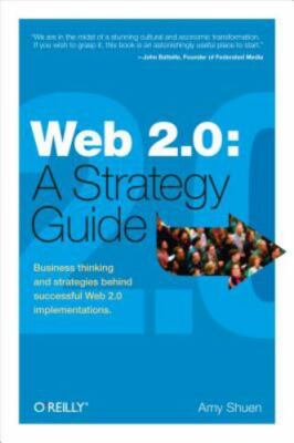 Amy Shuen~WEB 2.0: A STRATEGY GUIDE~SIGNED 1ST/DJ~NICE COPY ...