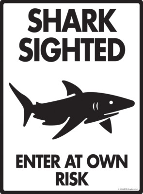 Shark Sighted - Enter at Own Risk Exterior Aluminum Animal Sign - 9" x ...