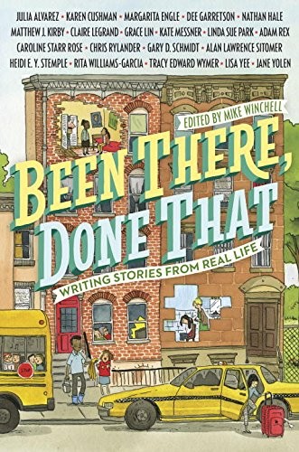 BEEN THERE, DONE THAT: WRITING STORIES FROM REAL LIFE By Mike Winchell ...