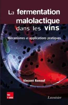 La fermentation malolactique dans les vins - Mécanismes et applications ...