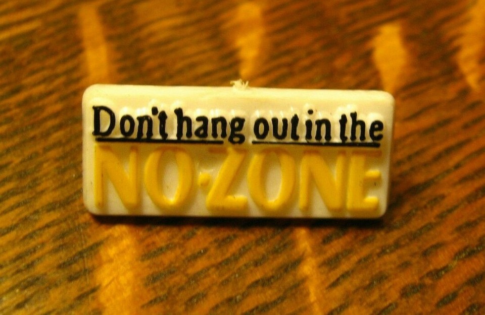 Don't Hang Out In The No Zone Lapel Pin - Vintage Traffic Blind Spot ...