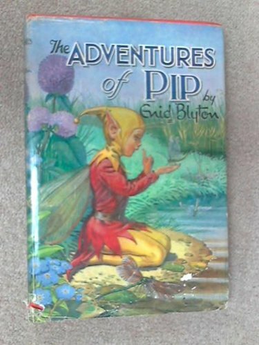 THE ADVENTURES OF PIP By Enid Blyton. 9780603032592 | eBay