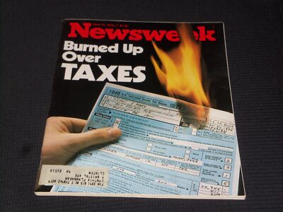 1978 APRIL 10 NEWSWEEK MAGAZINE - BURNED UP OVER TAXES FRONT COVER - L ...