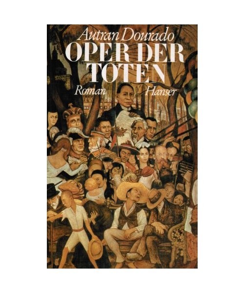 Oper der Toten: Roman: Roman, Aus d. Portug. v. Meyer-Clason, Curt ...
