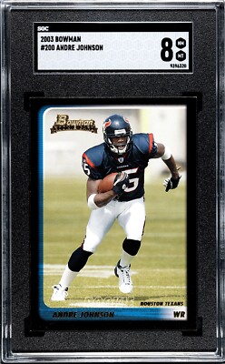 2003 BOWMAN ANDRE JOHNSON ROOKIE, #200, ROOKIE, GRADED SGC 8, UM CANES ...
