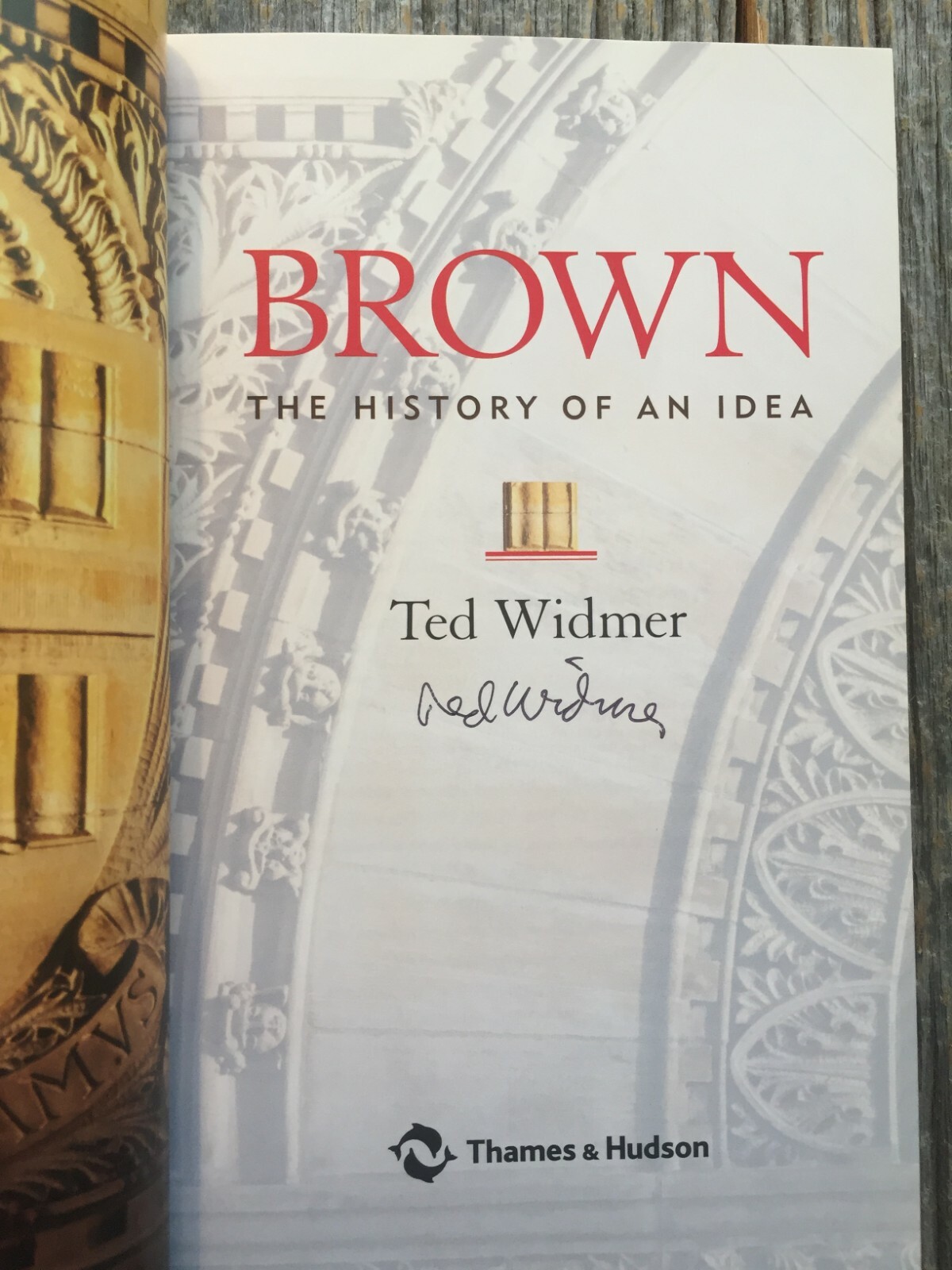 SIGNED - BROWN : THE HISTORY OF AN IDEA by Ted Widmer (2015, Hardcover ...