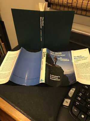 THE MEEK MOUNTAINEER Signed Frederick Jacobson. 1974 hcdj 1st ...