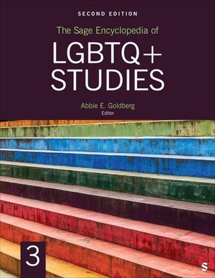The Sage Encyclopedia of LGBTQ+ Studies, 2nd Edition by Abbie E ...