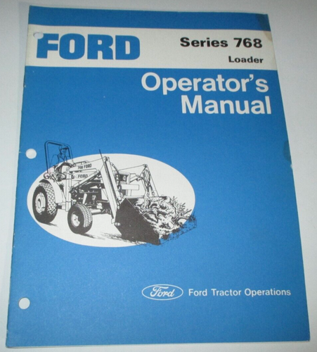 Ford Series 768 Loader Operators Owners Maintenance Manual ORIGINAL! SE ...