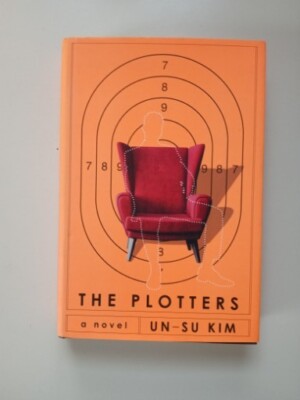The Plotters : A Novel by Un-Su Kim (2019, Hardcover) 9780385544382| eBay