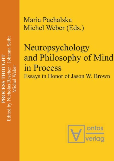 Neuropsychology And Philosophy of Mind in Process von Michel Weber ...