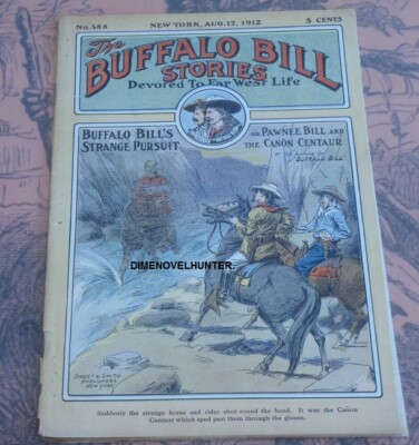 1912 NEW BUFFALO BILL STORIES #588 PAWNEE BILL STORY DIME NOVEL STORY ...