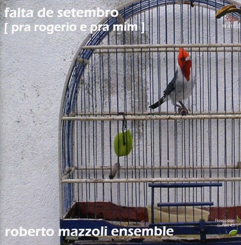 ROBERTO MAZZOLI ENSEMBLE - FALTA DE SETEMBRO NEW CD 8013284004185| eBay