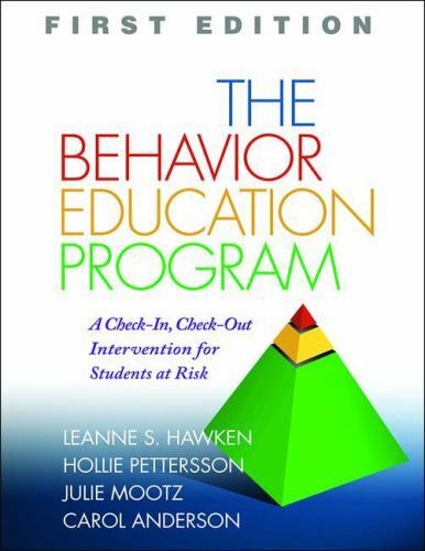 The Behavior Education Program : A Check-In, Check-Out Intervention for ...