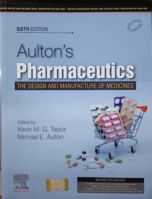 Aulton's Pharmaceutics : The Design and Manufacture of Medicines by ...