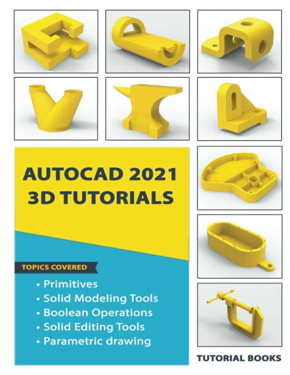 Tutorial Books AutoCAD 2021 3D Tutorials (Tascabile) | eBay