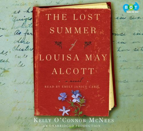 BOOK/AUDIOBOOK CD Kelly O'Connor McNees THE LOST SUMMER OF LOUISA MAY ...