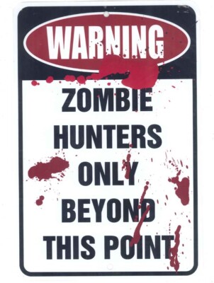 ZOMBIE HUNTERS sign Metal funny man cave house decor N345 | eBay