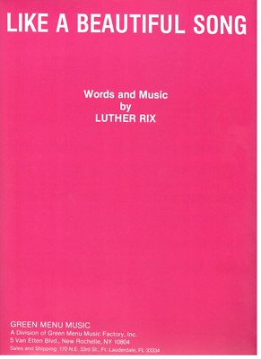 LUTHER RIX "LIKE A BEAUTIFUL SONG" SHEET MUSIC-1984-EXTREMELY RARE-NEW ...