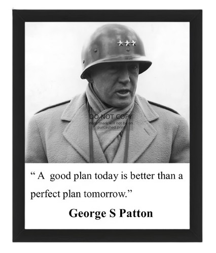 GEORGE S. PATTON "A GOOD PLAN TODAY IS BETTER" FAMOUS QUOTE 8X10 FRAMED ...