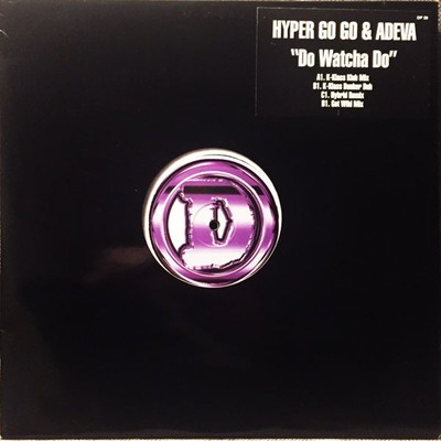 Hyper Go Go - Do Watcha Do - Used Vinyl Record 12 - 13 - Promo - H4593z ...