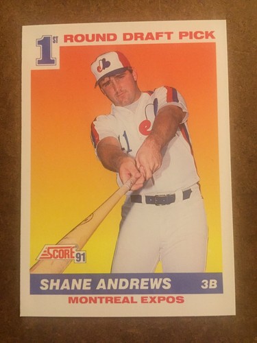 Shane Andrews 674 1st Round Pick Score 1991 MLB Baseball Trading Card ...