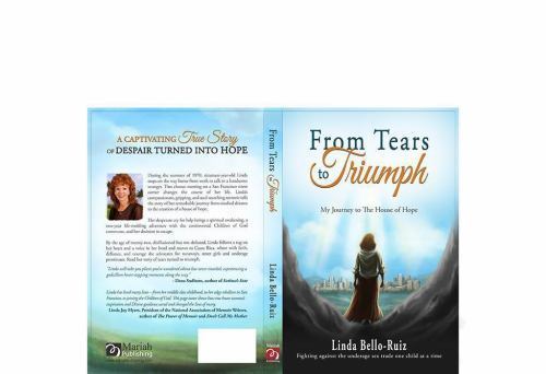 From Tears to Triumph : My Journey to the House of Hope by Linda Bello ...