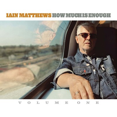 Iain Matthews How Much Is Enough - Volume 1 (CD) Album | eBay