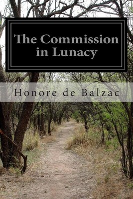 The Commission in Lunacy by Honore De Balzac (English) Paperback Book ...