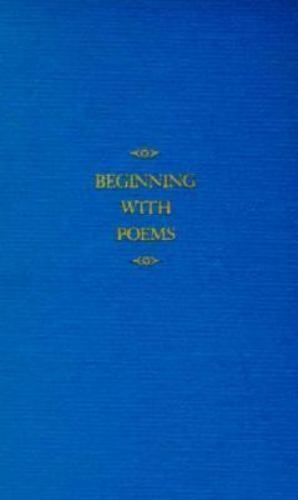 Beginning with Poems by Brower, Reuben A.; Kalstone, David; Ferry, Anne ...