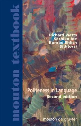 Mouton Textbook Ser.: Politeness in Language : Studies in Its History ...
