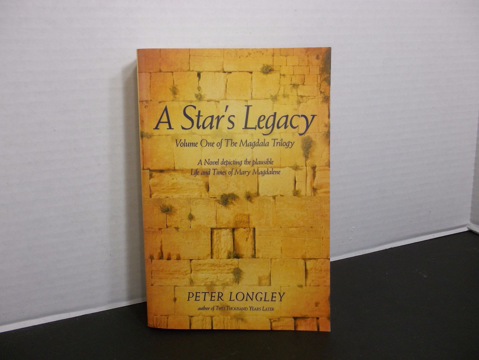 A Star's Legacy Volume One of the Magdala Trilogy Peter Longley ...