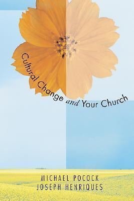 Cultural Change and Your Church : Helping Your Church Thrive in a ...