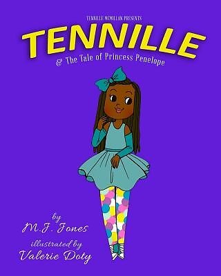 Tennille and The Tale of Princess Penelope by Jones, M. J. -Paperback ...