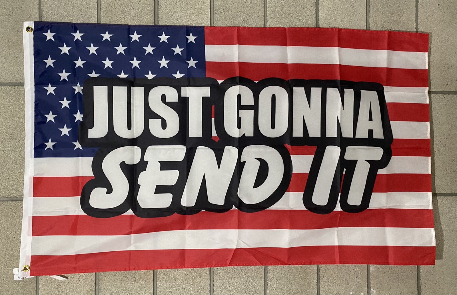 Just Gonna Send It Flag FREE SHIP Summer Funny Redneck Hillbilly Speed USA 3x5 | eBay