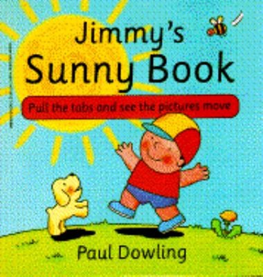 Jimmy's Sunny Book Hardcover Paul Dowling 9780553096484 | eBay