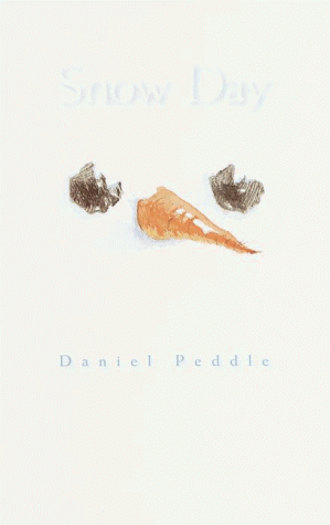 SNOW DAY By Daniel Peddle & Daniel Peddle - Hardcover *Excellent ...