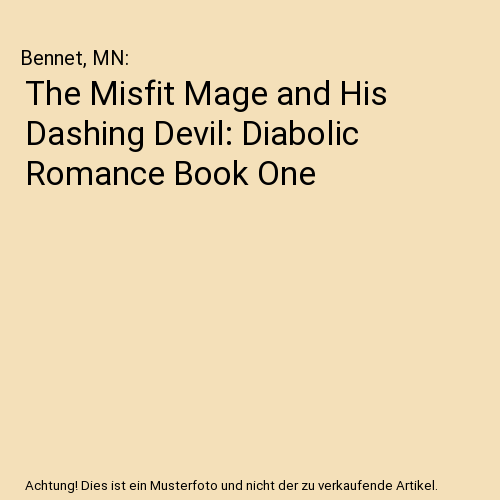 The Misfit Mage and His Dashing Devil: Diabolic Romance Book One ...