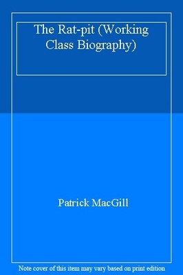 The Rat Pit (Working Class Biography) By Patrick MacGill | eBay