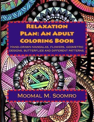 Relaxation Plan: an Adult Coloring Book : Mixture of Hand-Drawn Mandalas, Flowers, Butterflies ...