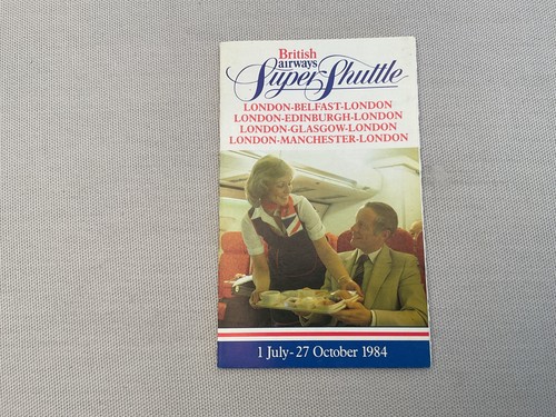 BRITISH AIRWAYS SUPER SHUTTLE SCHEDULE. JUL-OCT 1984. | eBay UK