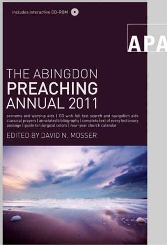 The Abingdon Preaching Annual 2011 by David Mosser (2010, E-book) for ...