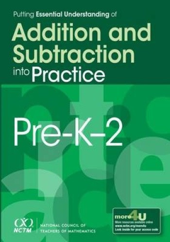 Putting Essential Understanding of Addition and Subtraction into ...