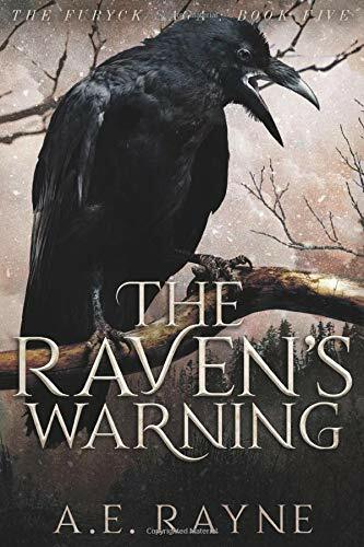 The Raven's Warning (The Furyck Saga: Book 5) by Rayne, A.E. Book The ...