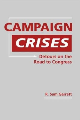 R. Sam Garrett Campaign Crises (Relié) 9781588266712 | eBay