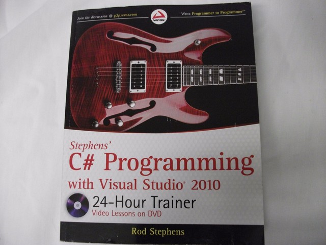 Stephens' C# Programming with Visual Studio 2010 : 24-Hour Trainer by ...