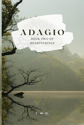 Adagio: Book Two of Heartstrings by F. M-O Paperback Book 9798872296362 ...
