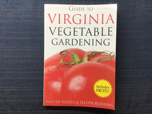 Guide to Virginia Vegetable Gardening (Vegetable Gardening Guides ...