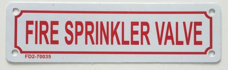 FIRE SPRINKLER VALVE SIGN (ALUMINUM 2X7)-REF24-1027 | eBay