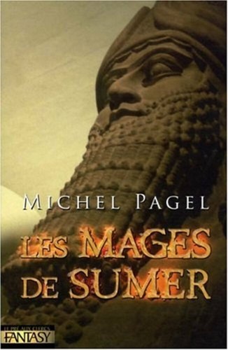 The Wise Men Of Sumer : The Immortals Pagel Michel Very Good Condition ...